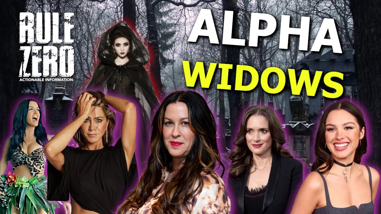 How Many Hollywood Alpha Widows Are There? | Rule Zero - YouTube