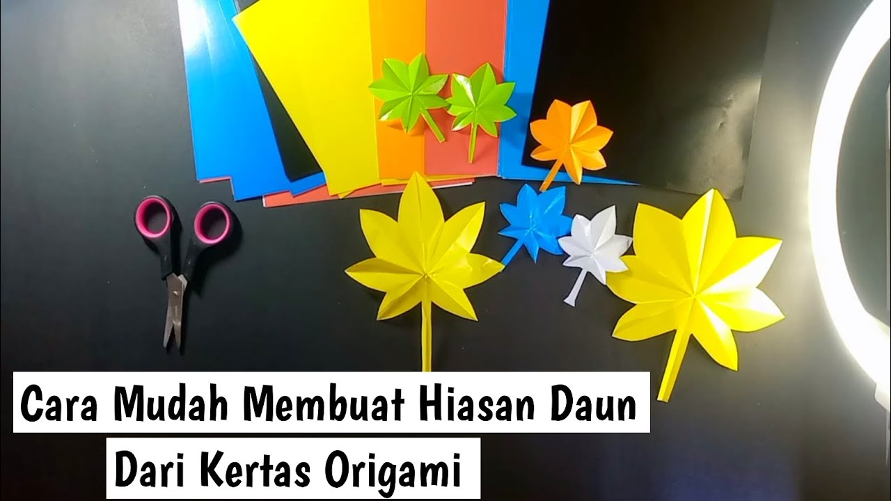 Cara Mudah Membuat Hiasan Daun Dari Kertas Origami | kerajinan tangan ...