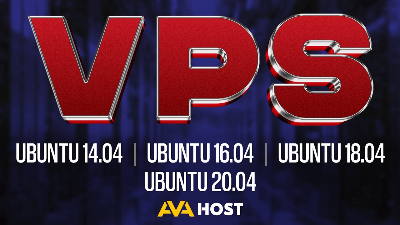AvaHost VPS for: Ubuntu 14 04 | Ubuntu 16 04 | Ubuntu 18 04 | Ubuntu 20 04 - YouTube