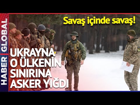 Savaş İçinde Savaş! Ukrayna Askerlerini O Ülkenin Sınırına Yığdı!