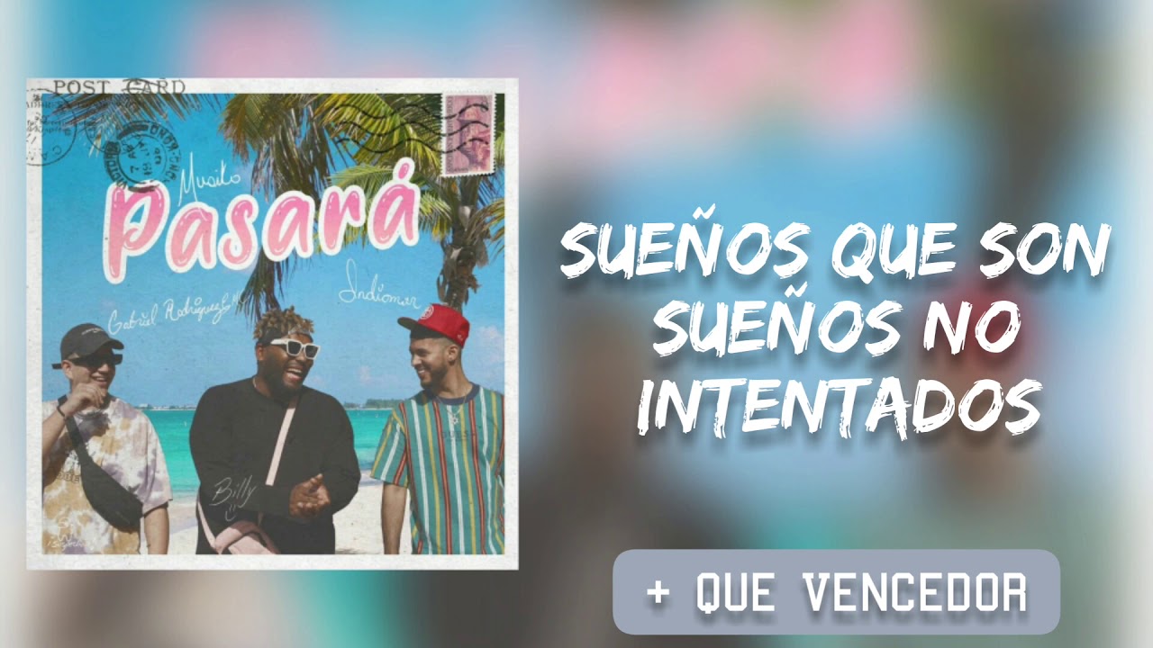 Musiko Pasará «letra Feat Indiomar Y Gabriel Rodríguez Emc Youtube