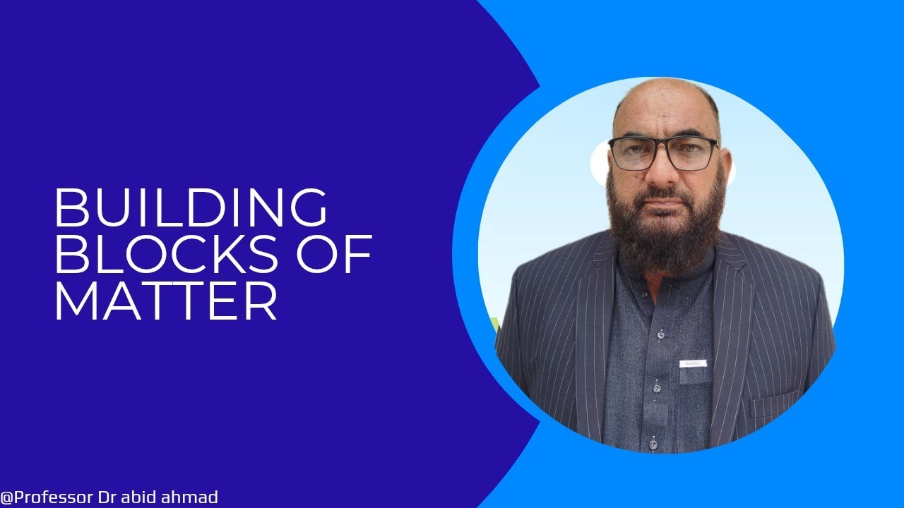 building blocks of matter, particle aspect of matter - YouTube