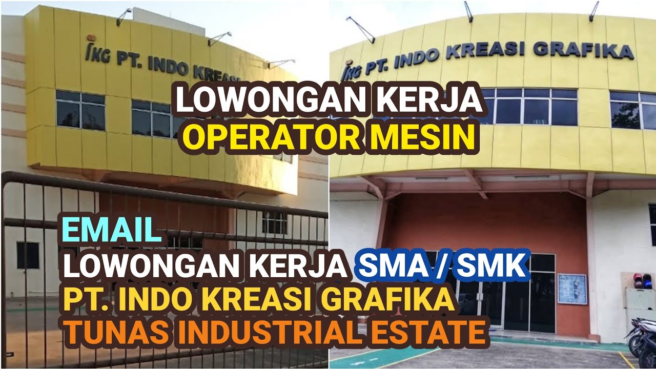 PT Indo Kreasi Grafika Batam Tunas Industrial Estate Info Lowongan ...