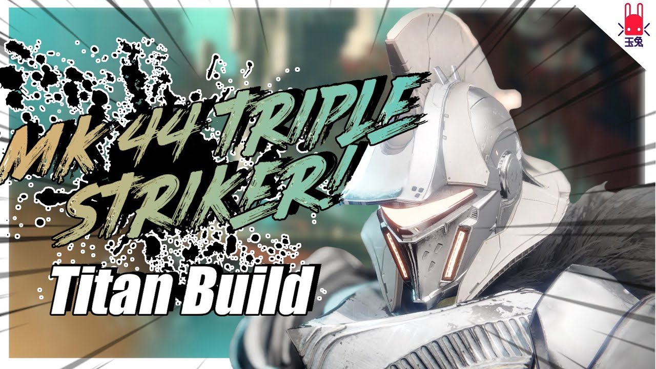 MK.44 Triple Striker (INSTA TRIPLE SHOULDER CHARGE!) PvE Titan Build ...