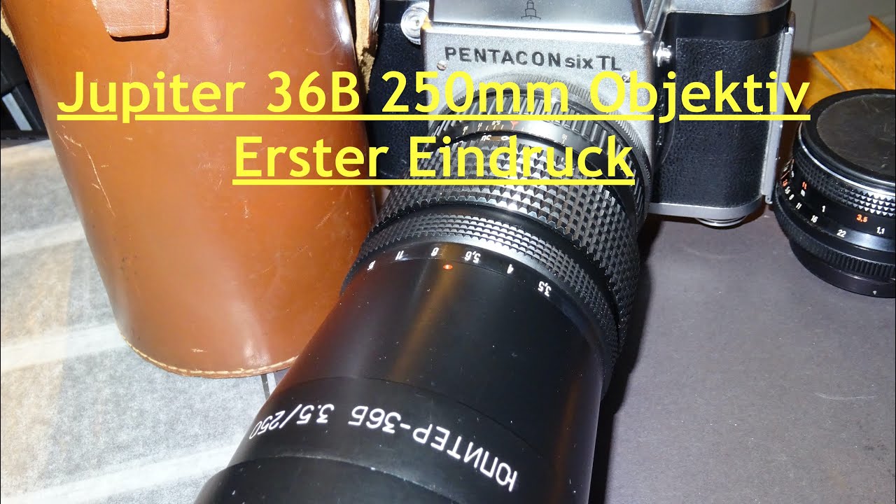 Jupiter 36B 250mm F3 5 Erste Impressionen - YouTube