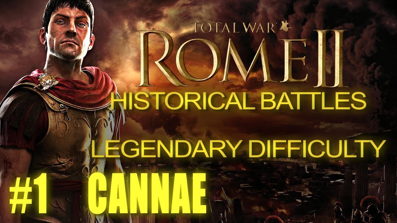 BATTLE OF CANNAE - Legendary Difficulty - Historical Battle for Rome 2 ...