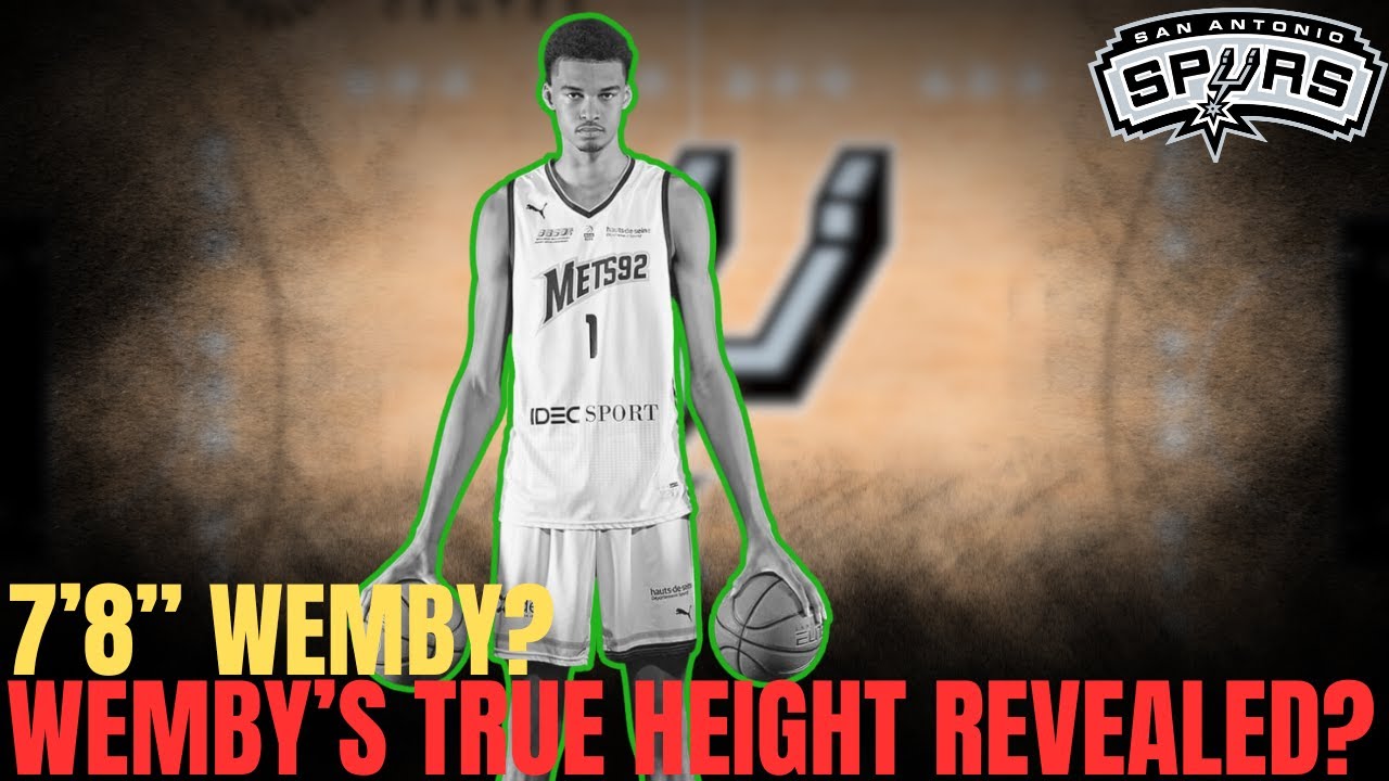Victor Wembanyama’s True Height Revealed? The Shocking Truth About His ...