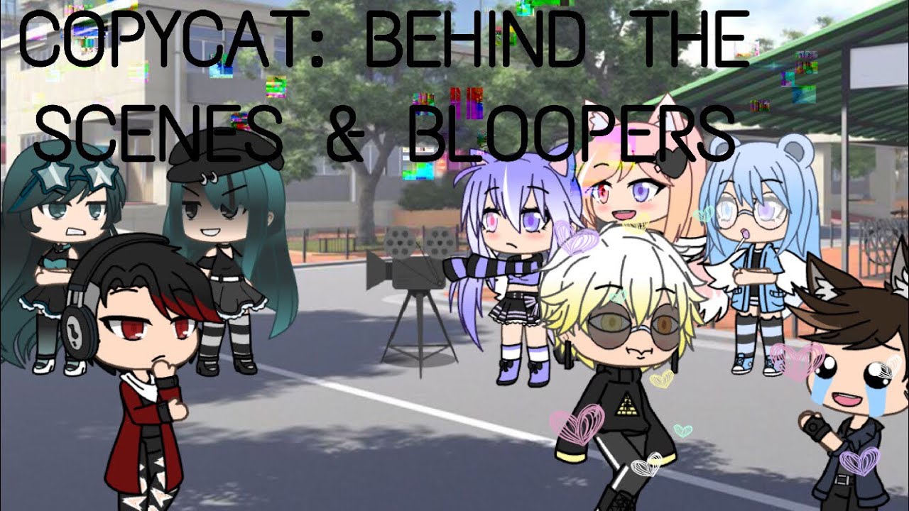 [100 Sub Special] Copycat Behind The Scenes | Gacha Life Vines - YouTube