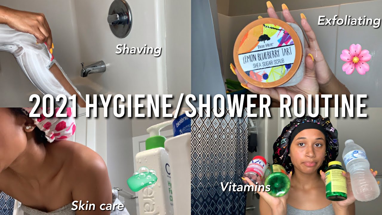2021 Shower Hygiene Routine๐ธ๐งผ Shaving Exfoliating Skincare Vitamins ๐