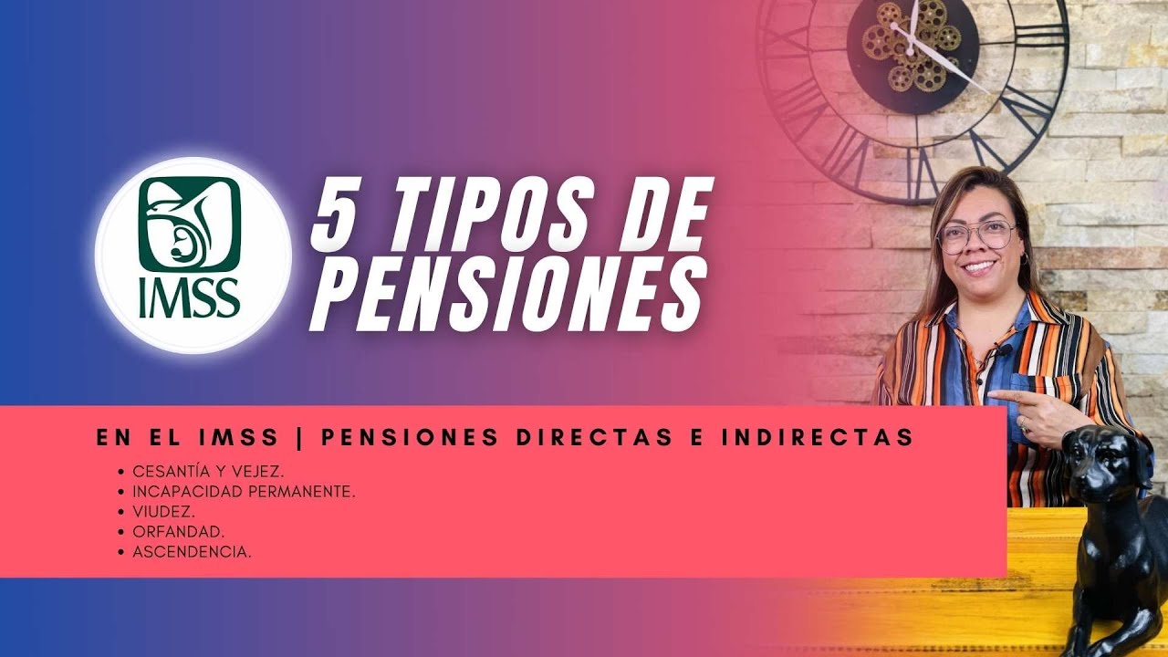5 Tipos De Pensiones Que Existen En El Imss Youtube