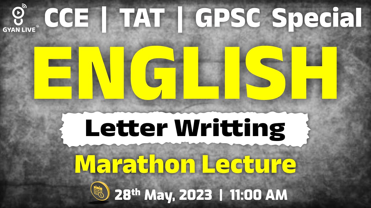 English | Letter Writting Marathon Lecture | CCE/TAT/GPSC Special ️ ...