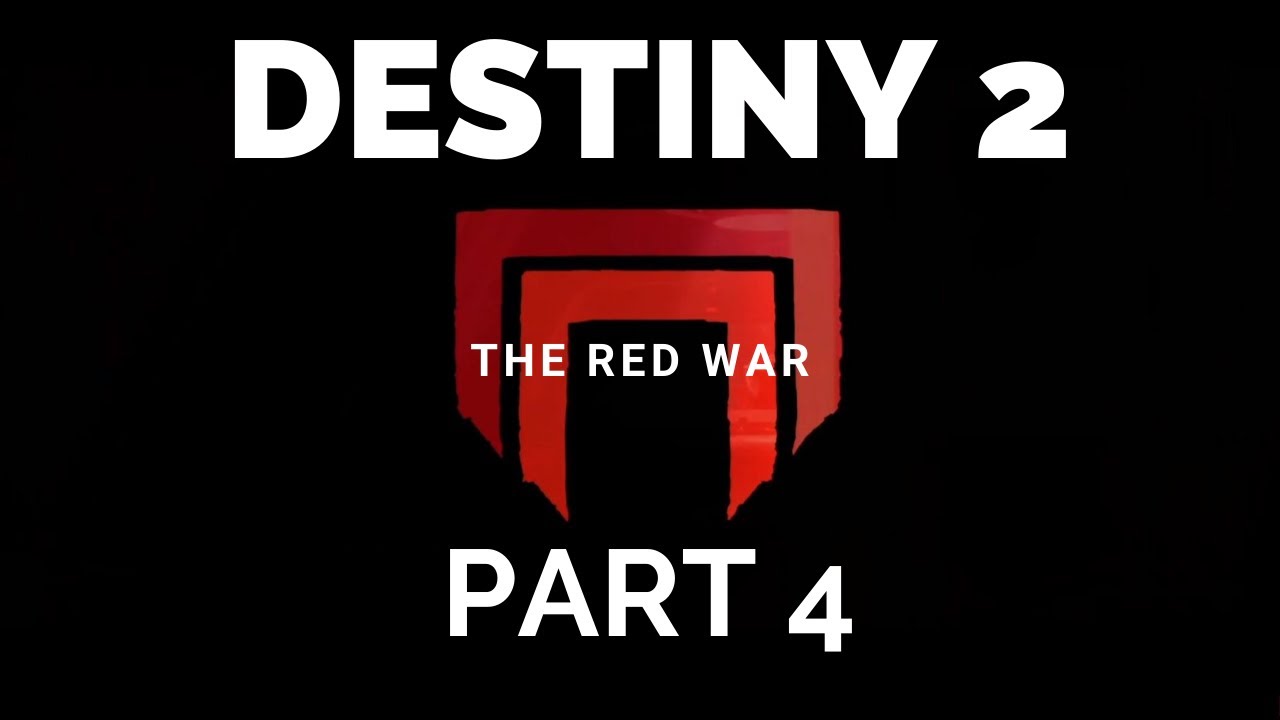 DESTINY 2 - The Red War - Gameplay Walkthrough Part 04 [1080pHD PS4 Pro ...