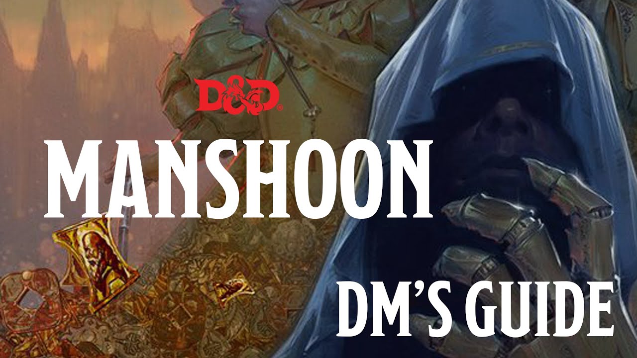 MANSHOON - WATERDEEP: DRAGON HEIST - DM'S GUIDE - MAGICAL TEA PARTY ...