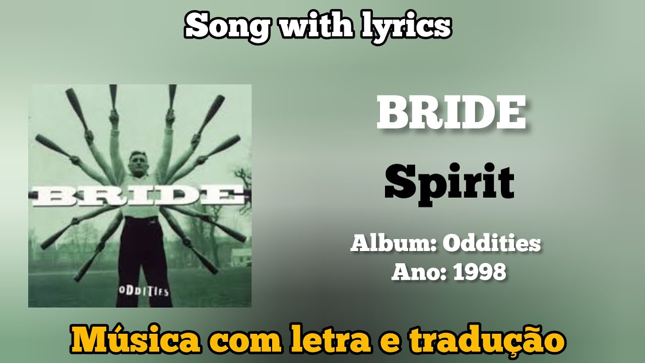 BRIDE - Spirit (legendado) - YouTube