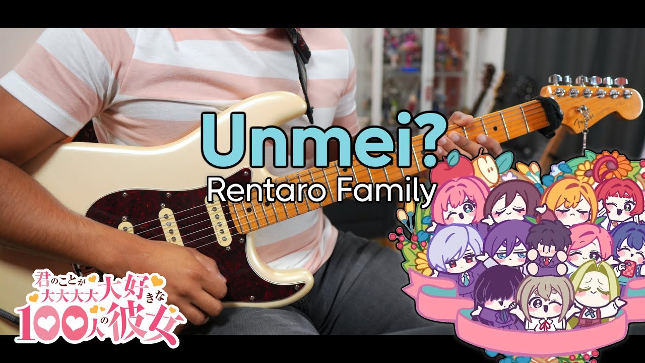 【TAB】Unmei? / Rentaro Family | The 100 Girlfriends Who Really REALLY ...