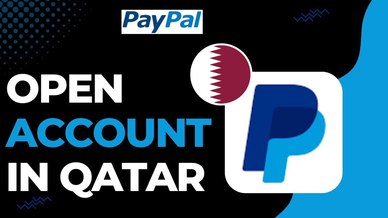How to Open a PayPal Account in Qatar ! - YouTube