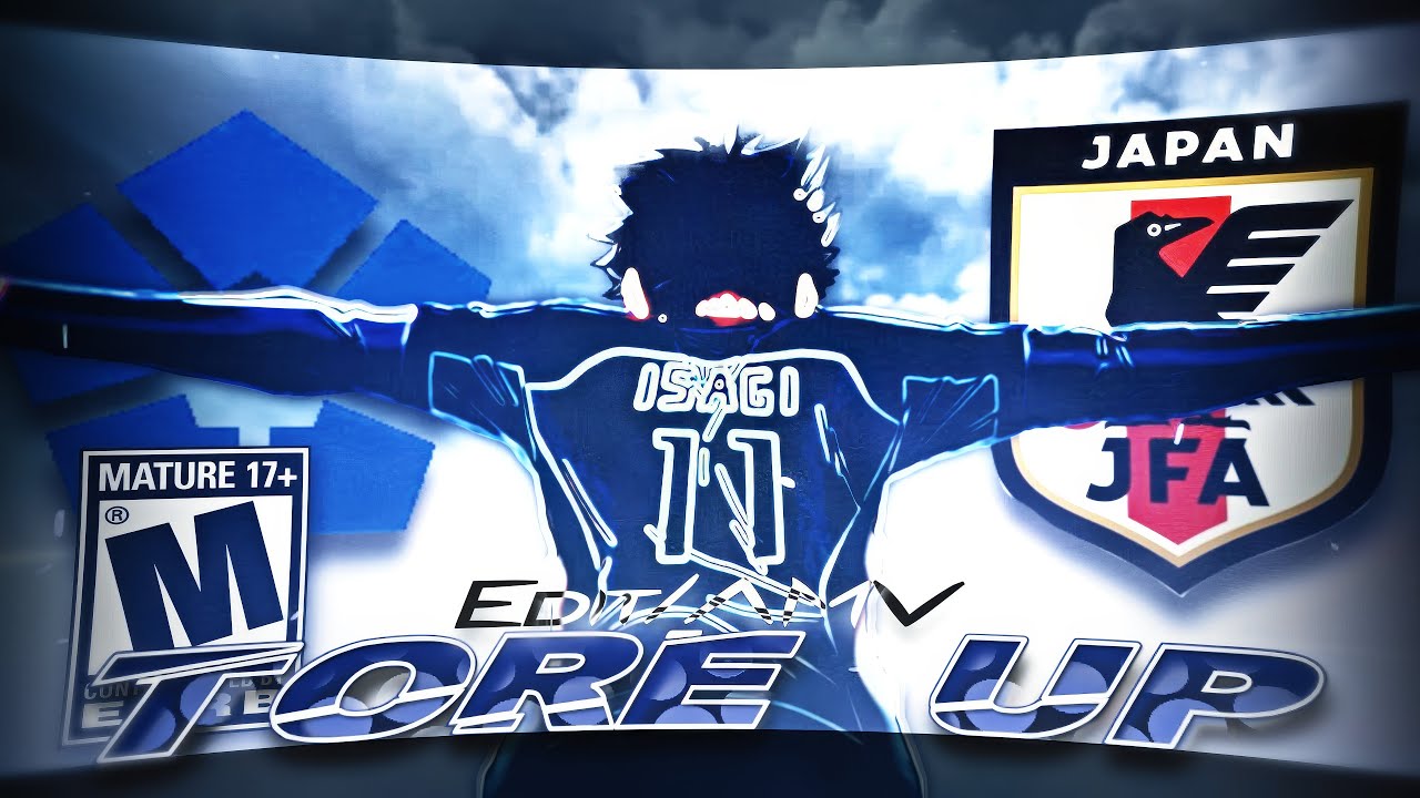 Isagi - TORE UP-[Edit/AMV] 4K! - YouTube