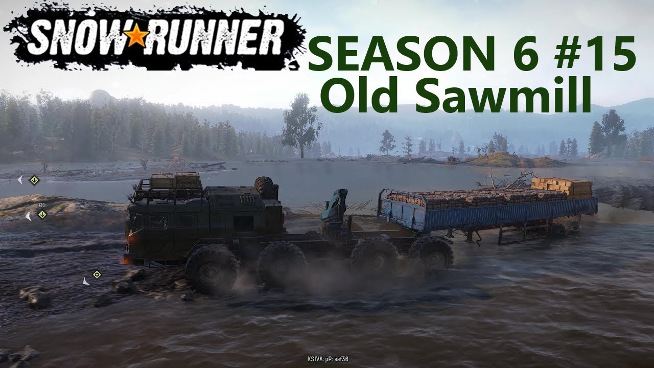 SnowRunner Season 6 Maine The Lowland Old Sawmill 2 - YouTube