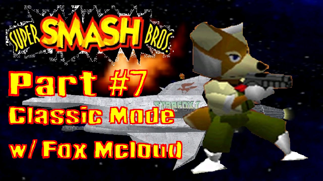 Super Smash Bros. 64 | Classic Mode (Fox) - Part 7 - YouTube