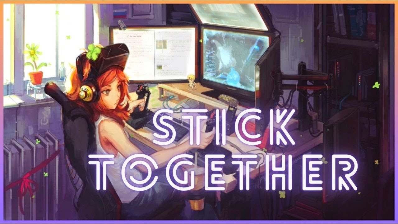 [Nightcore] Stick Together (Lyrics)(320 kbps) - YouTube
