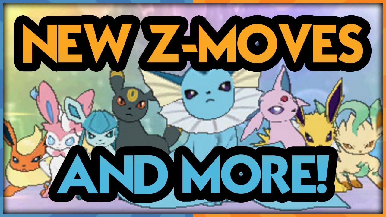NEW EEVEELUTION Z-MOVE! CUSTOM CLOTHING! POKEBANK UPDATE AND POKEMON ...