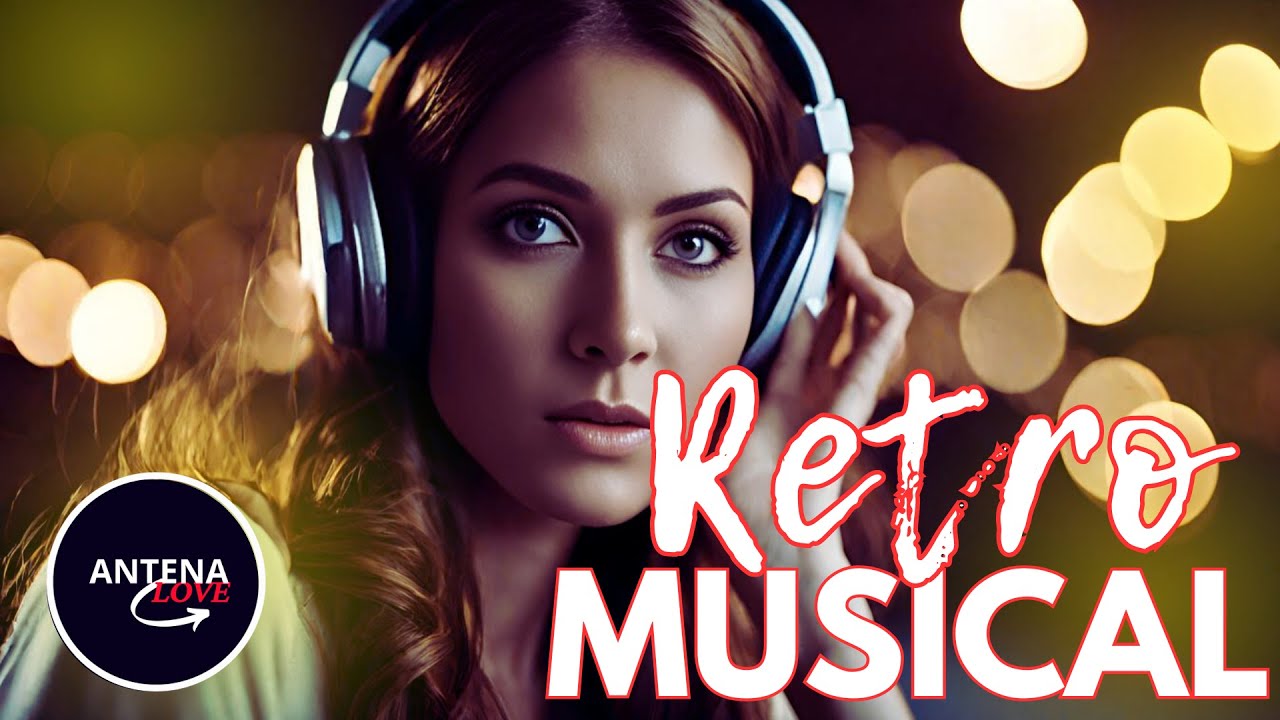"RETRO MUSIC" ️‍🩹 Músicas Românticas Internacional ️‍🩹 - YouTube
