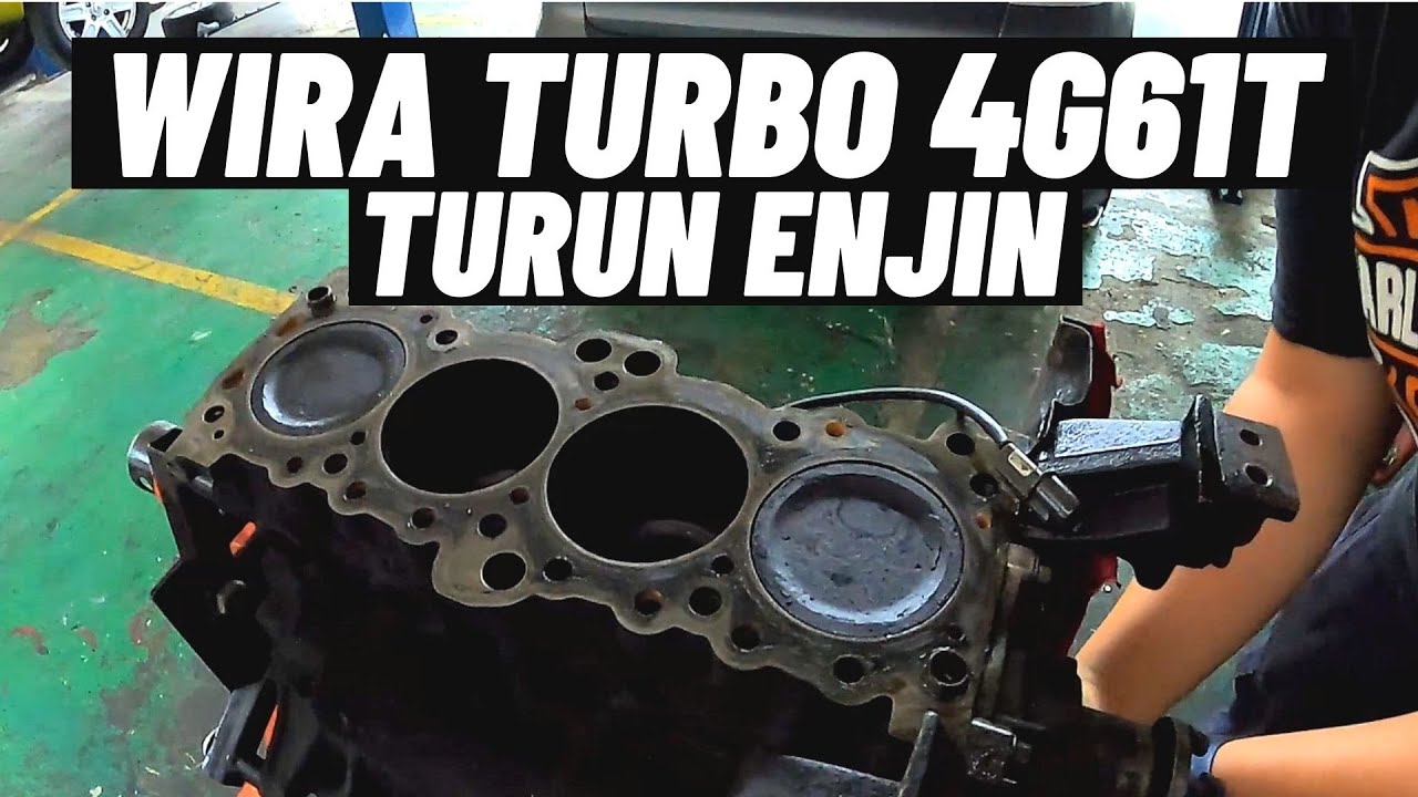 WIRA TURBO 4G61 - Akhirnya Enjin Turun - YouTube
