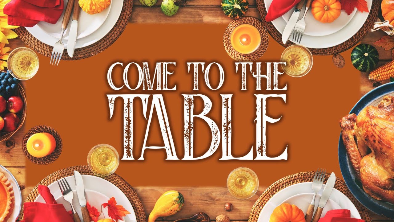 Come To The Table - YouTube