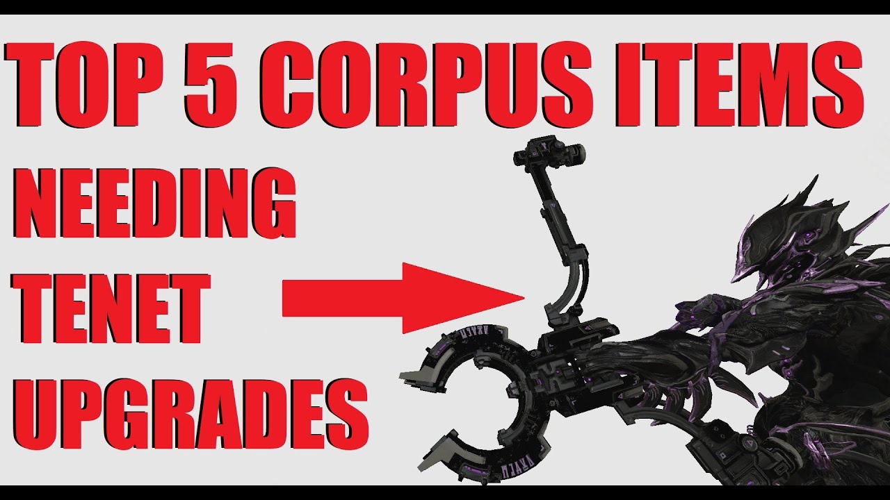[WARFRAME] Top 5 Outdated Corpus Weapons That Need Tenet Versions 2022 ...