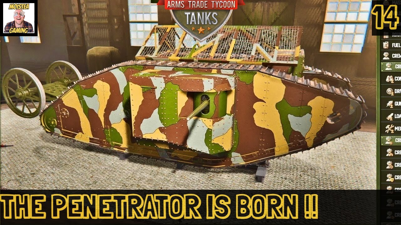 THE PENETRATOR IS BORN !! EP 14 / Arms trade Tycoon Tanks Gameplay ...