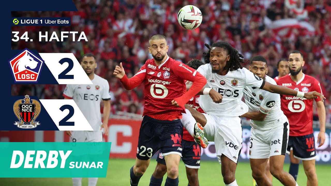 Derby | Lille (2-2) Nice | 34. Hafta MAÇ ÖZETİ | Ligue 1 Uber Eats ...
