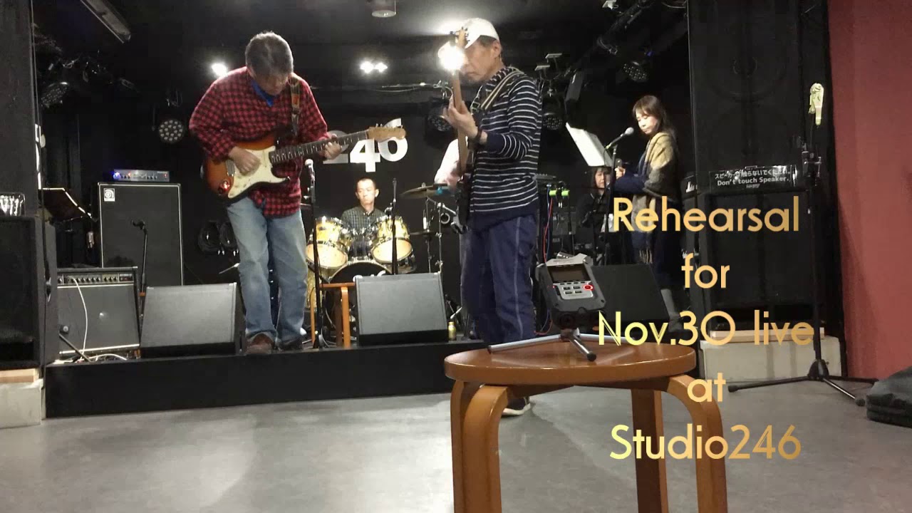 Rehearsal for Nov.30,2019 at Studio 246 Kobe - YouTube