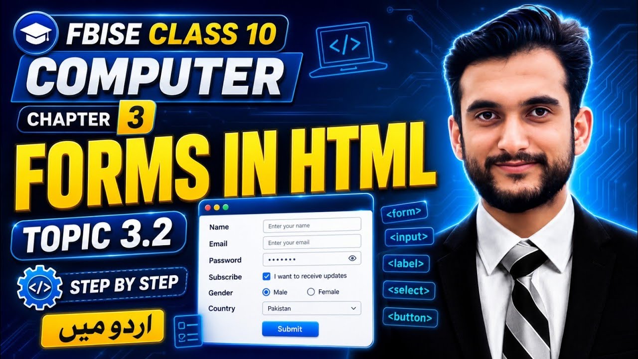 Fbise Class 10 Computer Chapter 3 |Topics 3.2 Forms in HTML - YouTube