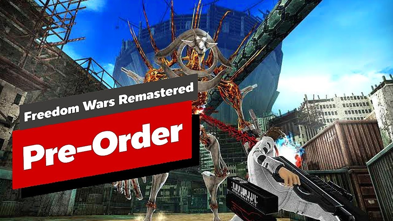 Freedom Wars Remastered - Pre-Order Guide - YouTube