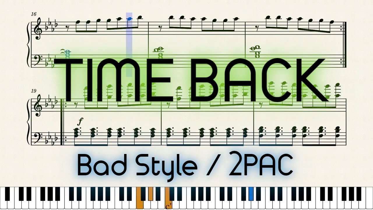 Bad Style / 2PAC - TIME BACK | FREE PIANO SHEETS - YouTube