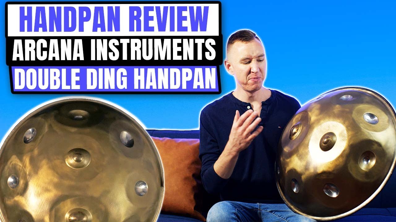 Handpan Review - Arcana Musical Instruments Double Ding (D Major) - YouTube