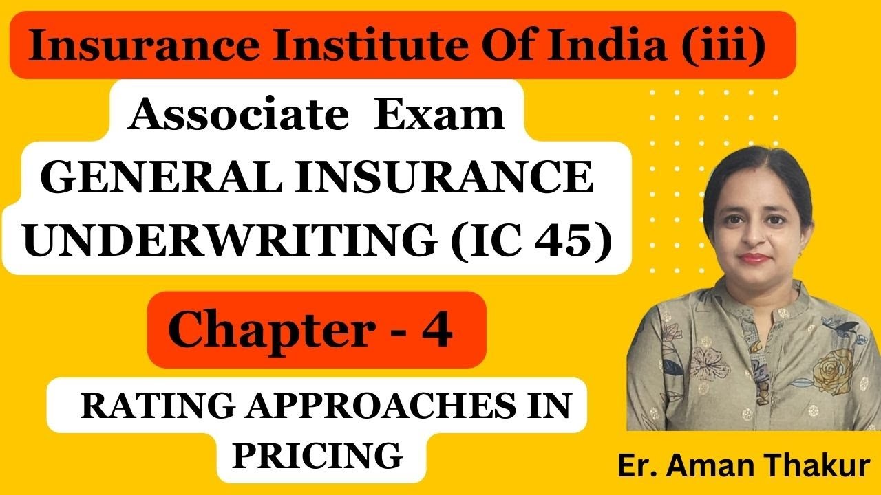 IC 45| General Insurance Underwriting | Chapter- 4 | Associate Exam ...