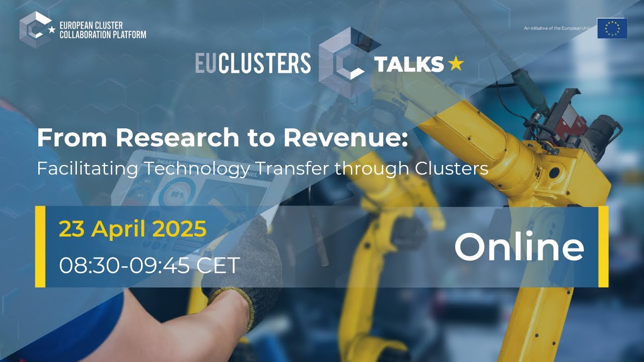 EU Clusters Talks: From Research to Revenue: Facilitating Technology ...