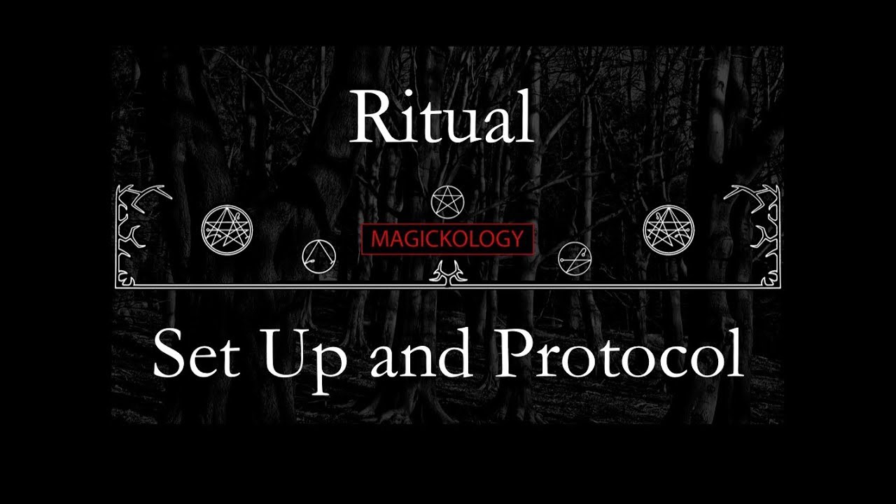 Ritual Set Up and Protocol - YouTube