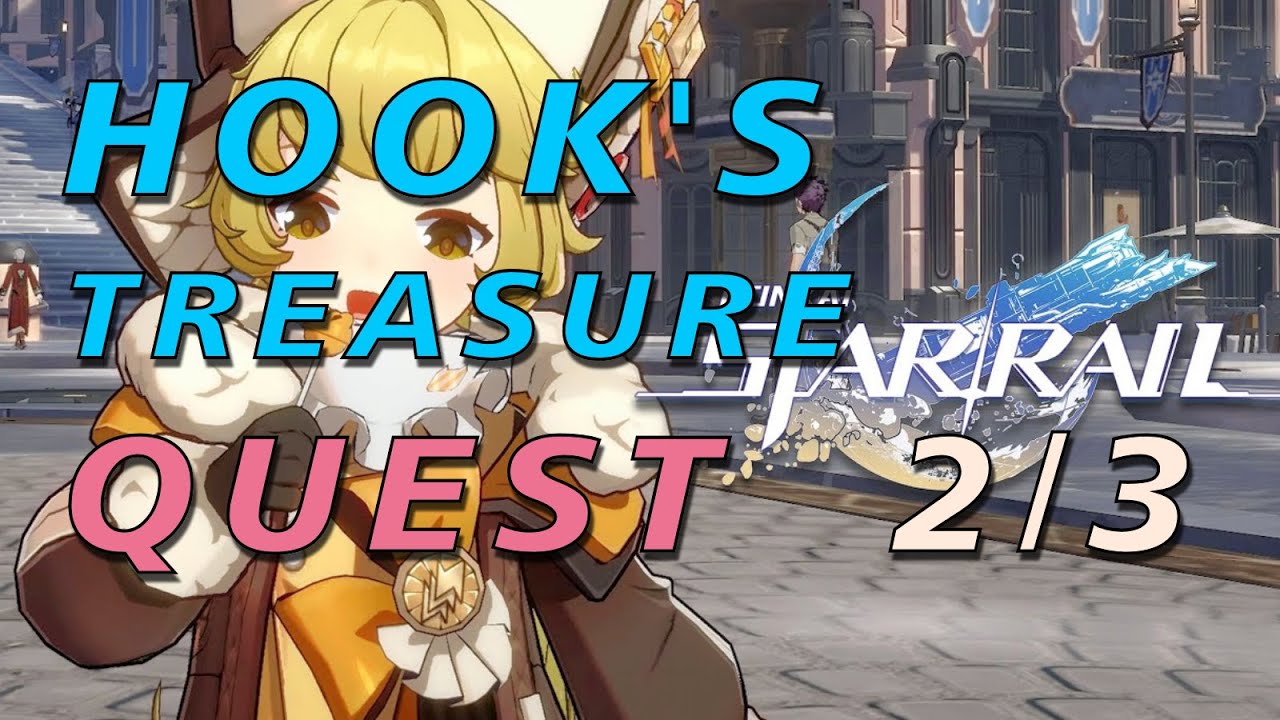 Honkai Star Rail | Companion Hook | Hook's Treasure - 2/3 - YouTube