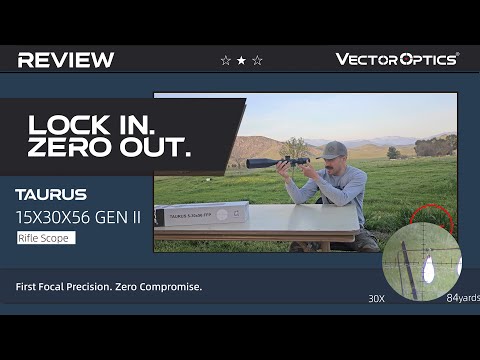 Vector Optics Tauron 5-30x56 GenII Scope (SCFF-66) Review – Zero Stop, FFP, and 30x Power!
