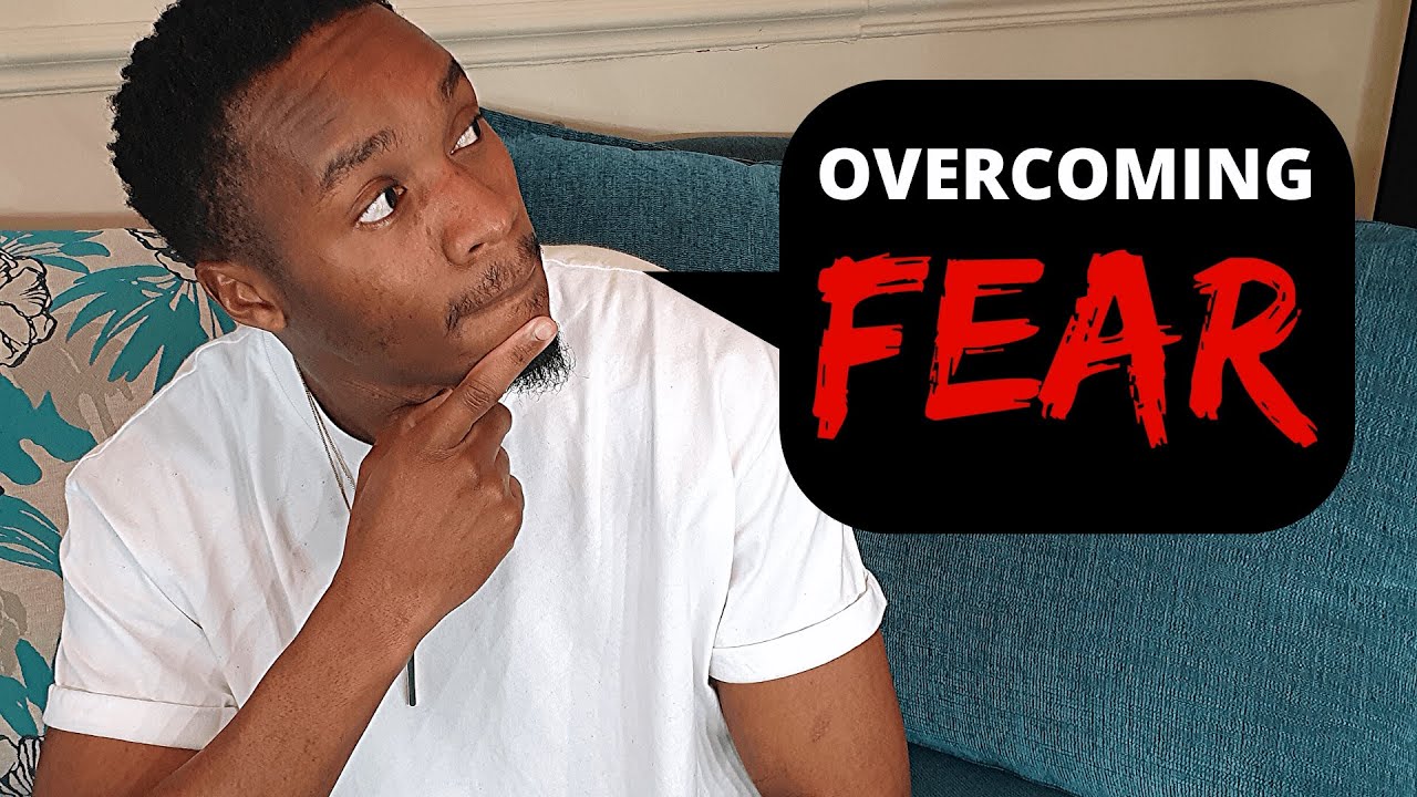 OVERCOME FEAR AND EXCEL IN 2020. How fear keeps us down and stops us ...
