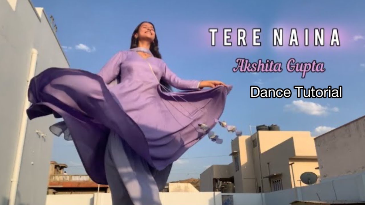 Tere Naina | Dance Tutorial | Semi Classical Dance - YouTube