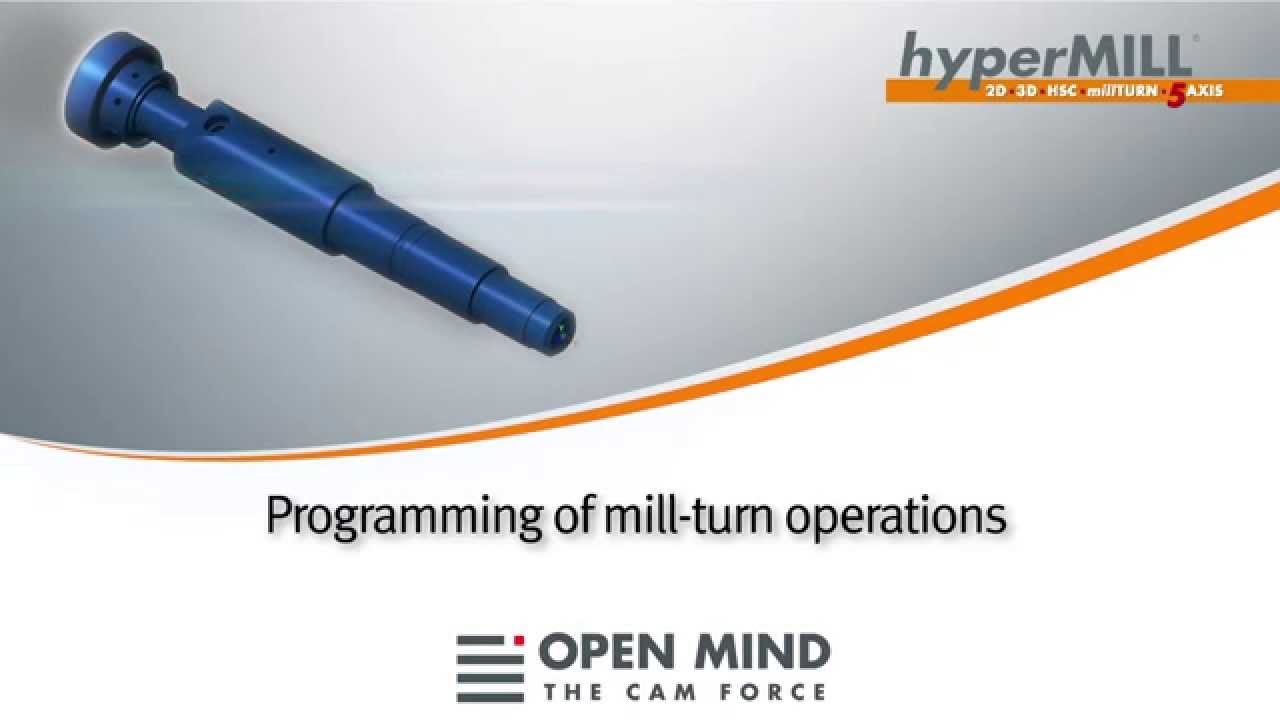 CNC Machining: MILL-TURN operations | hyperMILL | CAM | Complete ...