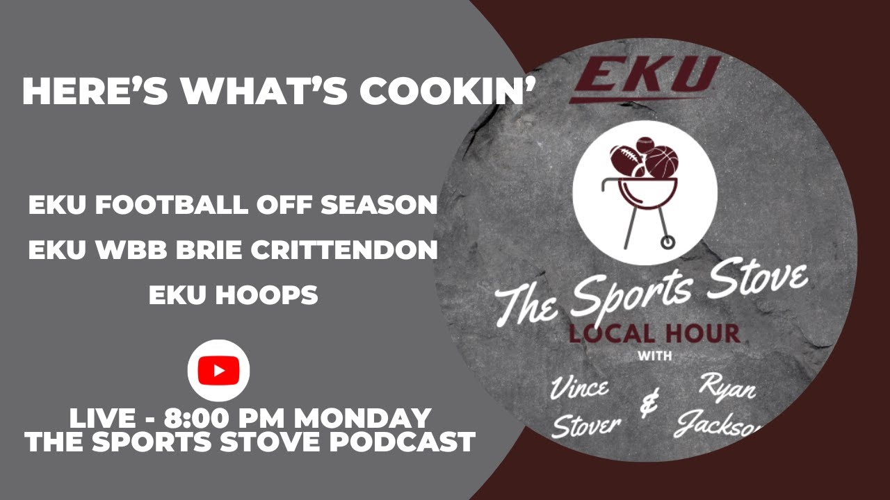 Local Hour: EKU WBB Brie Crittendon, EKU MBB and EKU Football - YouTube