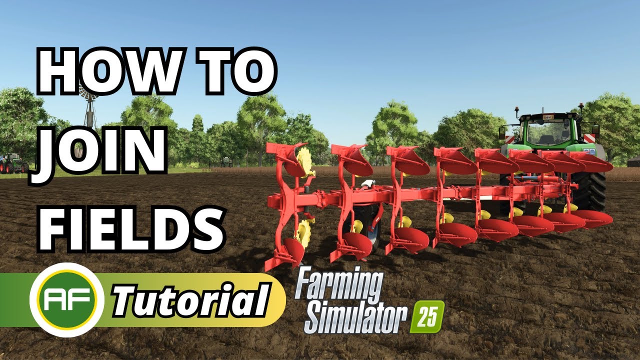 How To Join Fields In Farming Simulator 25 - YouTube