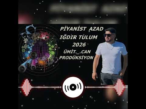 Piyanist Azad 2026 Iğdır Tulum Kürtçe Halay