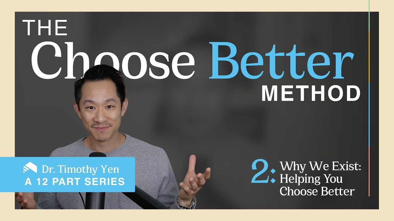 Choose Better Method (12-Week Series) | Week 2: Why Better Decisions ...