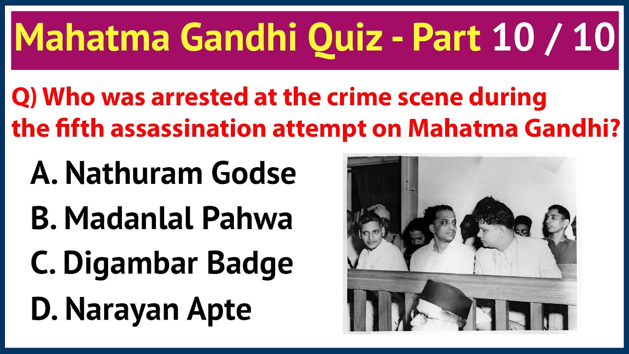 Mahatma Gandhi Quiz - Part 10/10 | 12 Important Questions | India GK ...