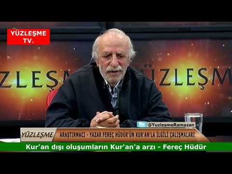 Kur'an dışı oluşumların, Kurana arzı - Fereç Hüdür